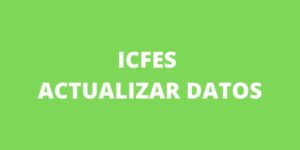 Icfes Actualizar Datos - ¿Como Hacerlo?